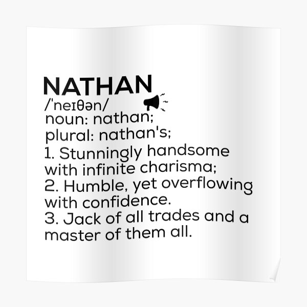 "Nathan Name Definition" Poster by Teelogic | Redbubble