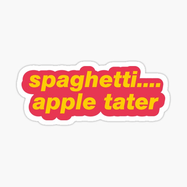 "Spaghetti Apple Tater" Sticker for Sale by since-here | Redbubble