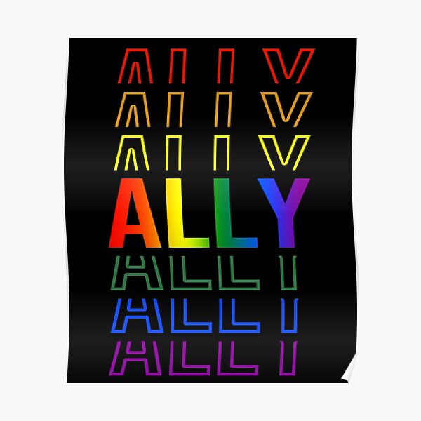 Ally Lgbt Pride Rainbow Flag Parade Ally Poster By Joshuas1970