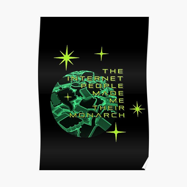 "The true ruler of the Internet " Poster for Sale by fluffydust | Redbubble