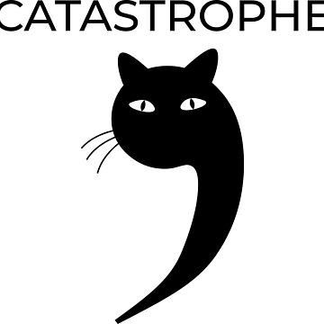 "CATASTROPHE cat puns design" Sticker for Sale by foxcart | Redbubble