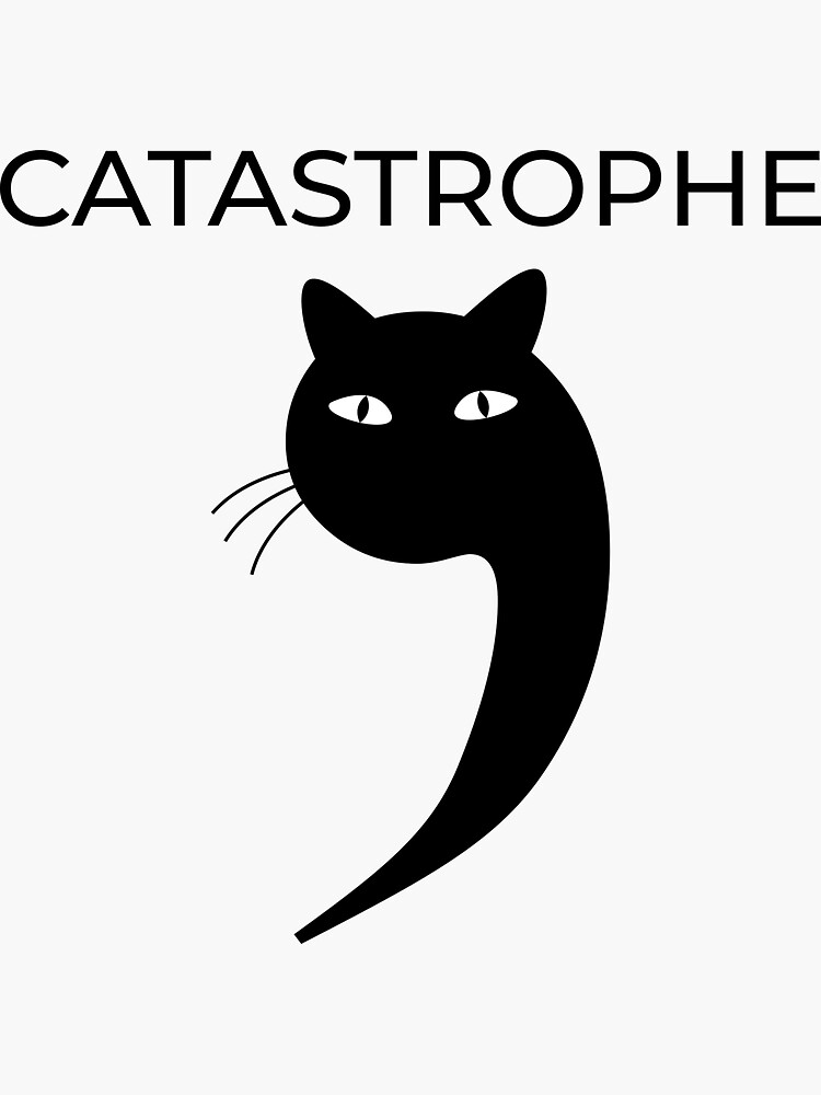"CATASTROPHE cat puns design" Sticker for Sale by foxcart | Redbubble