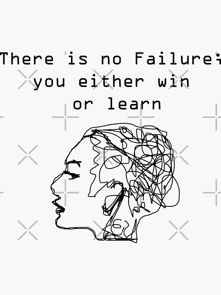 "Anxiety; There is no failure; you either win or learn " Sticker for ...