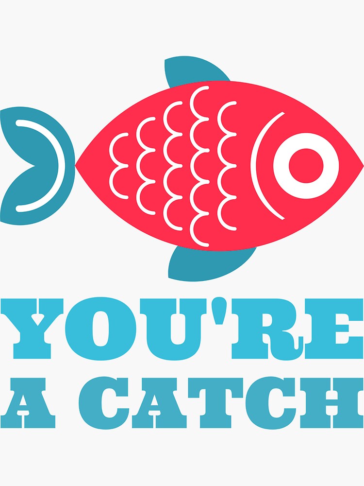 "You're a Catch Cute Fish Pun" Sticker for Sale by blueclan | Redbubble