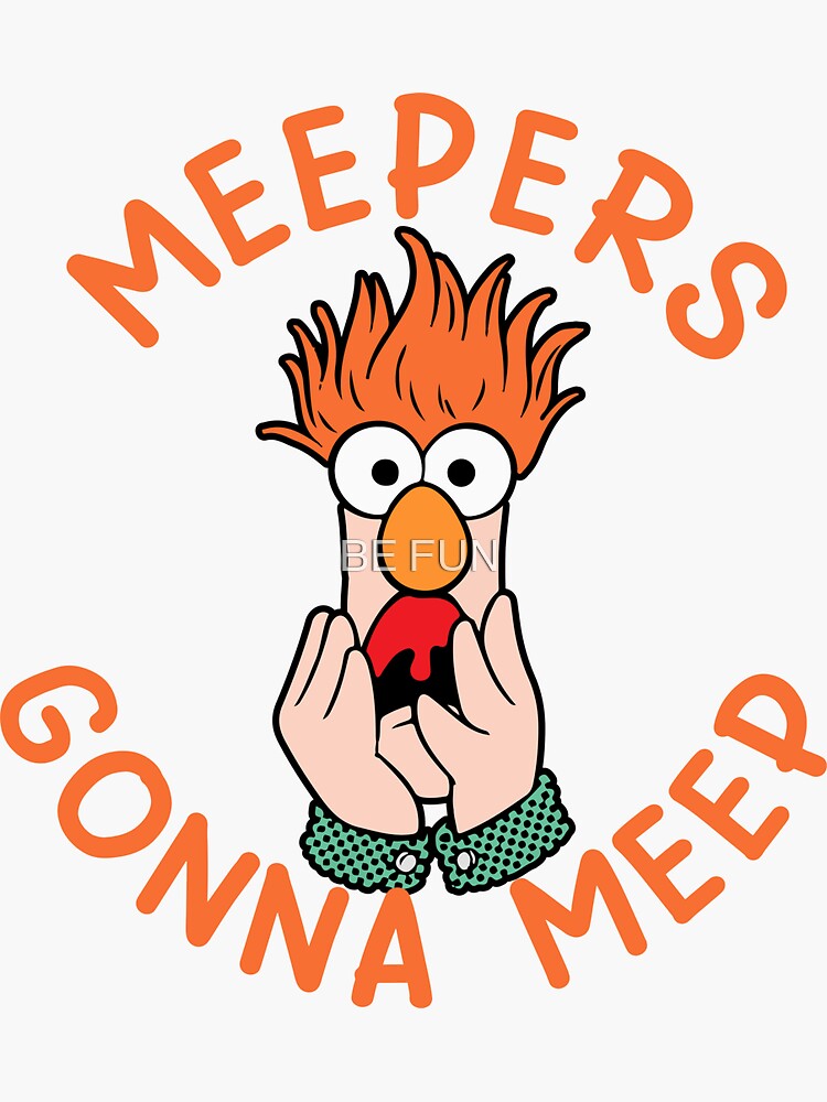 "meepers gonna meep" Sticker for Sale by ZORO33 | Redbubble