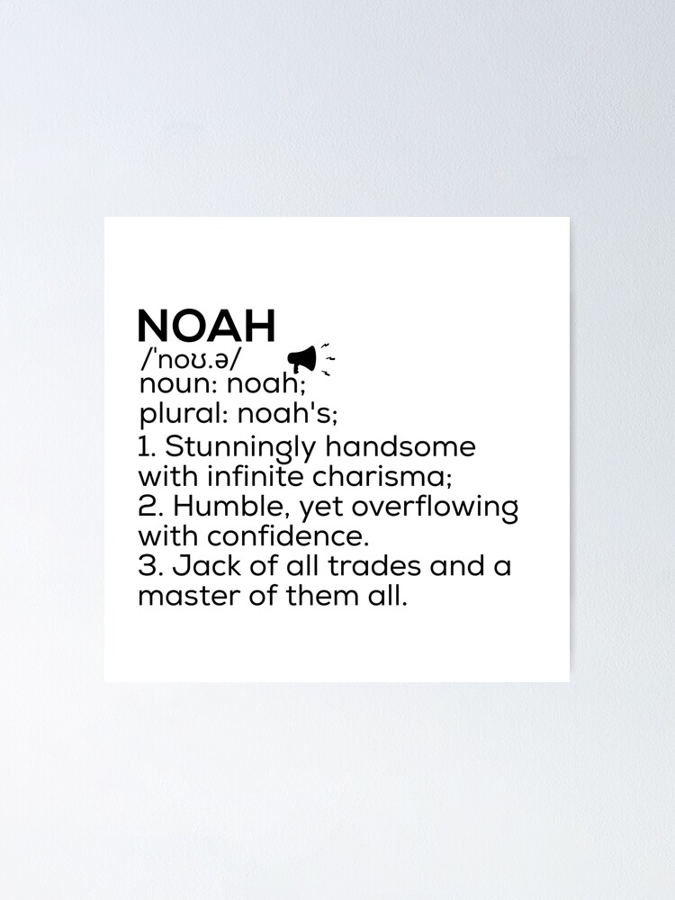 "Noah Name Definition" Poster for Sale by Teelogic | Redbubble