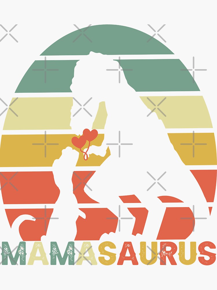 "Mamasaurus" Sticker for Sale by alipro2 | Redbubble