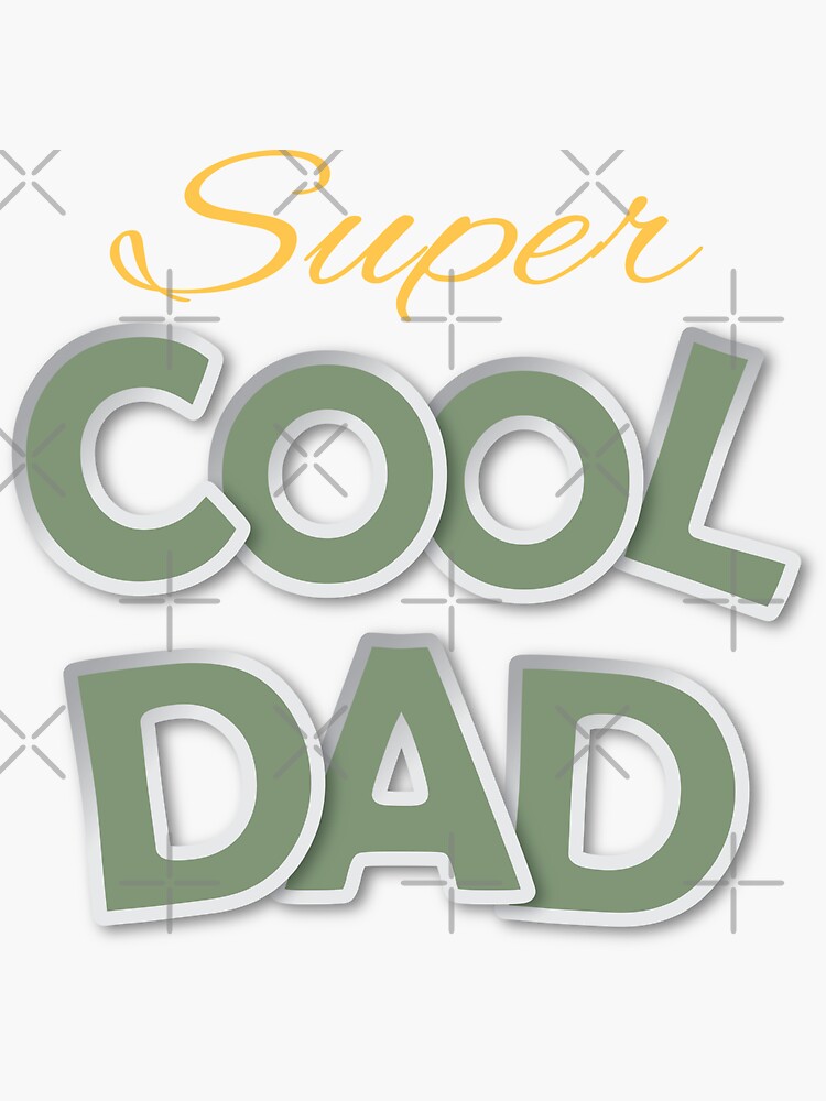 "Coolest dad - Super cool dad - Fathers day - Fathers day 2022" Sticker ...