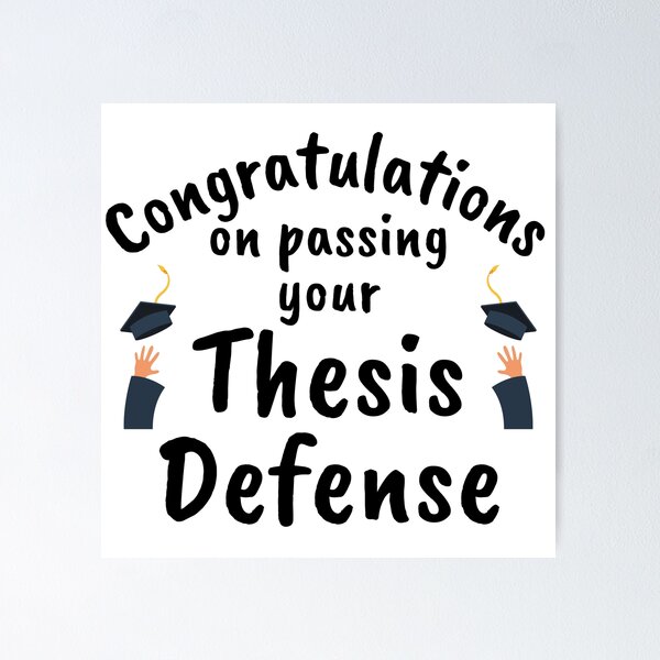 "Congratulations On Passing Your Thesis Defense - Graduation ...