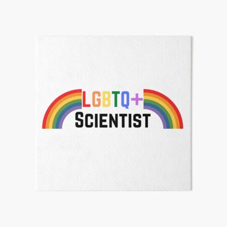 "LGBTQ+ Scientist - Pride Month, Happy Pride!, Gay, Lesbian ...