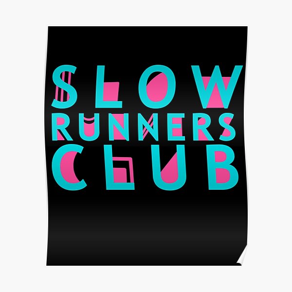 "Slow runners club retro" Poster by Cedarrue | Redbubble