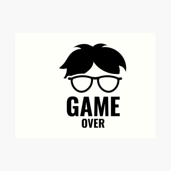 "Game over" Art Print for Sale by J-Art-Gaming | Redbubble