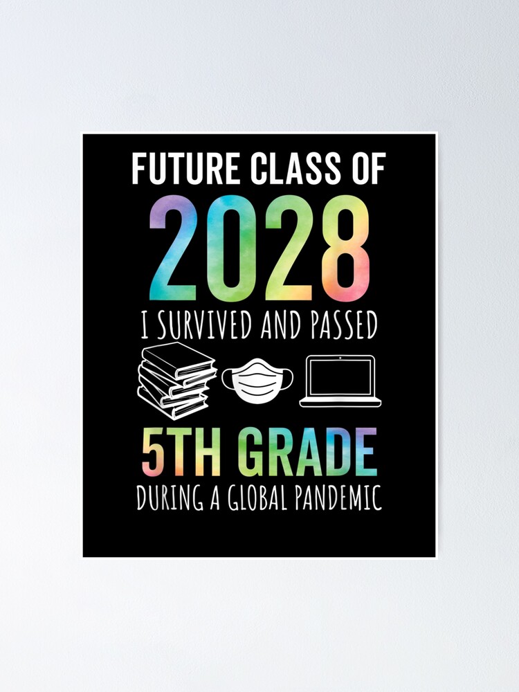 "Future Class of 2028 5th Grade Graduation 2021" Poster for Sale by ...