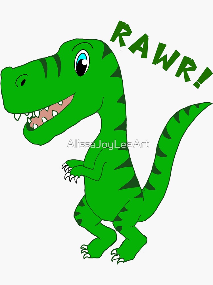 "T-Rex Rawr!" Sticker for Sale by AlissaJoyLeeArt | Redbubble