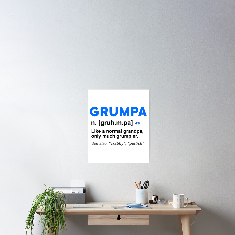 "Grumpa Like A Regular Grandpa Only Grumpier Definition" Poster for ...