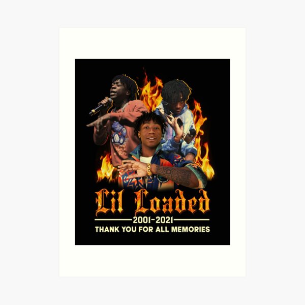 "Lil Loaded, RIP Lil Loaded" Art Print by Yano43 | Redbubble