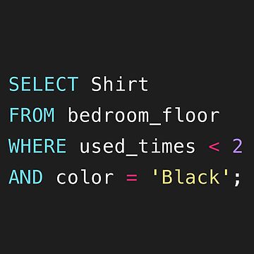 "Funny SQL Query Select Shirt" Essential T-Shirt for Sale by color ...