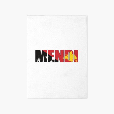 "Mendi with Papua New Guinea Flag" Art Board Print for Sale by PNG ...