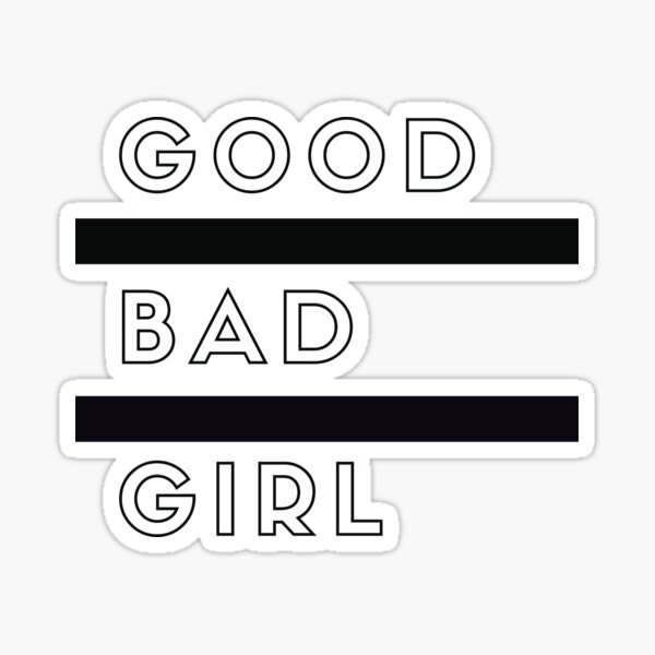 "Good bad girl" Sticker by TheS3nate | Redbubble