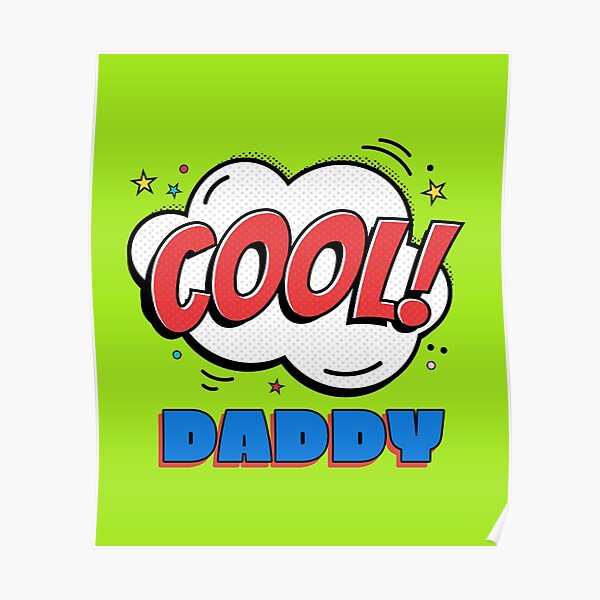 "Daddy Cool" Poster for Sale by kiromilad | Redbubble