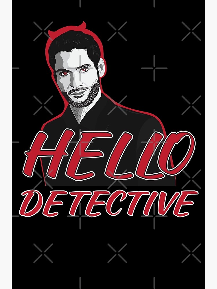 Póster «Lucifer Morningstar Hello Detective Design para fondo negro» de ...