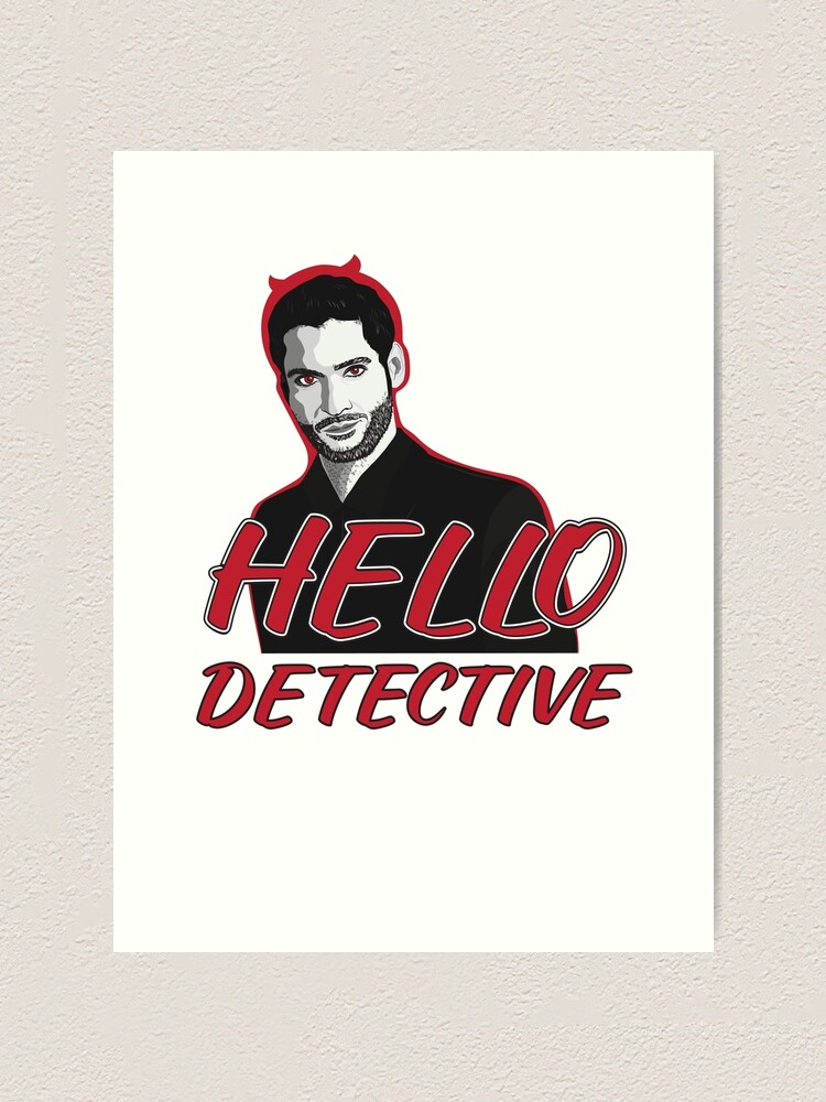 "Lucifer Morningstar Hello Detective Design For White Background " Art ...