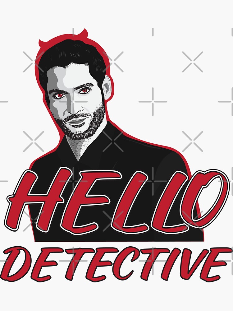 "Lucifer Morningstar Hello Detective Design For White Background ...