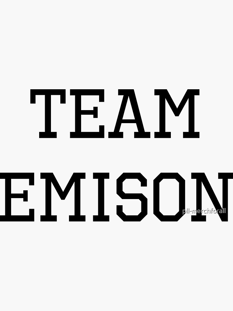 "Team Emison PLL " Sticker for Sale by pll-merchforall | Redbubble