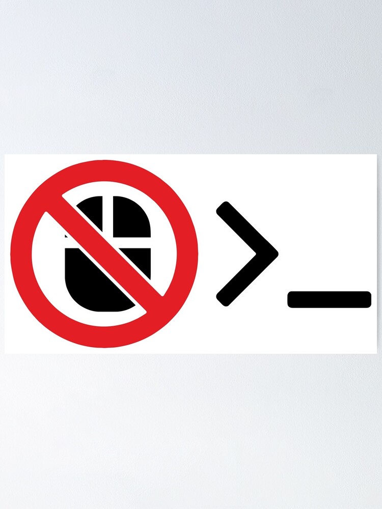 Póster «Sin mouse ... reglas de línea de comandos» de CaptainCode ...