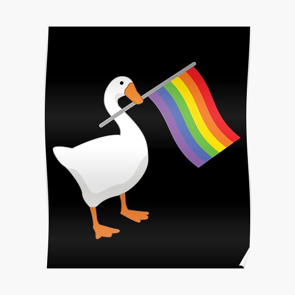 "Untitled Goose Gay Pride Flag LGBTQ" Poster for Sale by ChailynReed ...