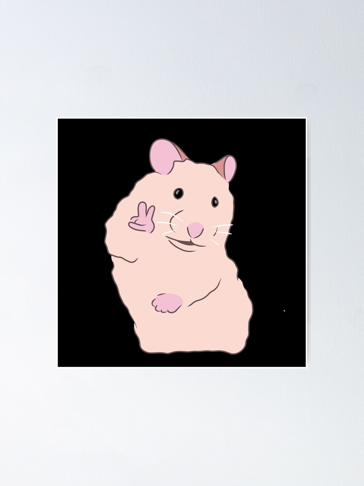 "Hamster peace sign meme" Poster by Pauli- | Redbubble