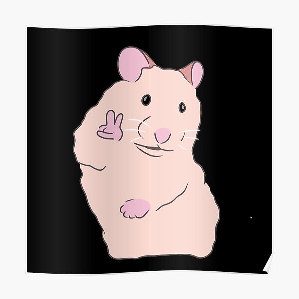 "Hamster peace sign meme" Poster by Pauli- | Redbubble