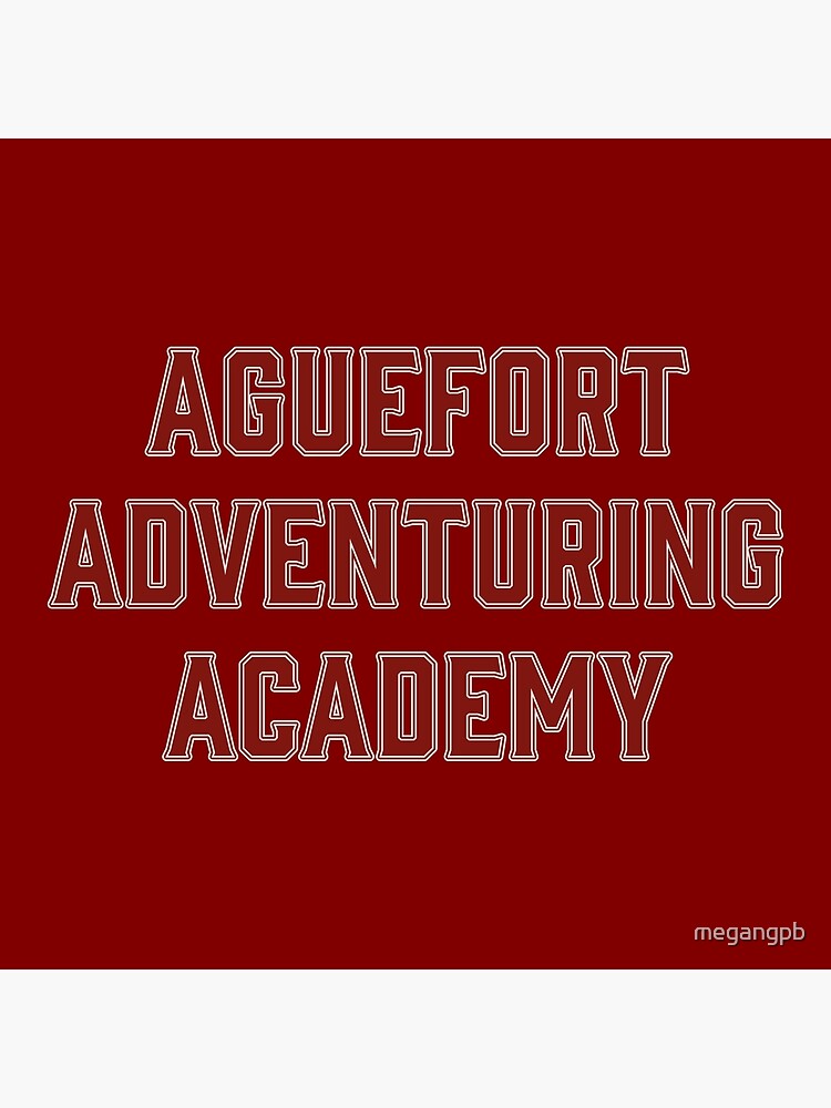 "Aguefort Adventuring Academy text (maroon background)" Poster for Sale ...