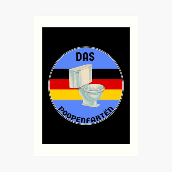 "Das poopenfarten german toilet humour fart meme" Art Print by Captain ...