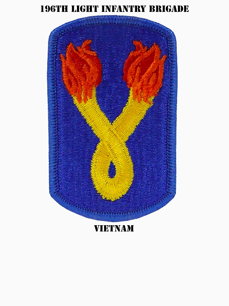 "196TH LIGHT INFANTRY BRIGADE - VIETNAM" T-shirt for Sale by ...