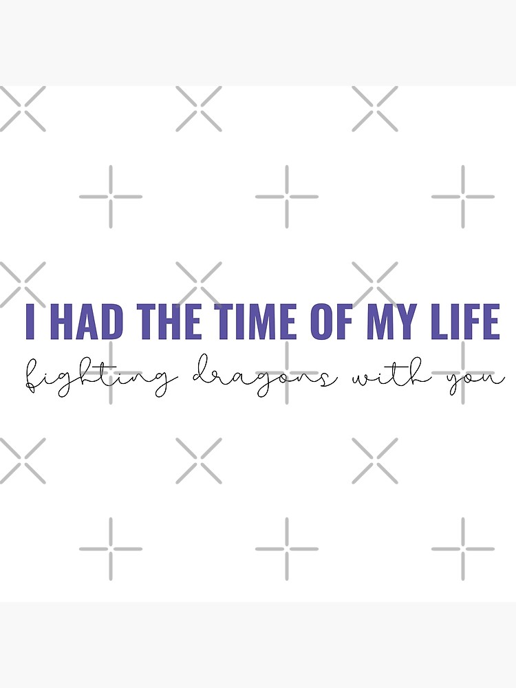 "I had the time of my life fighting dragons with you Speak Now - Taylor ...