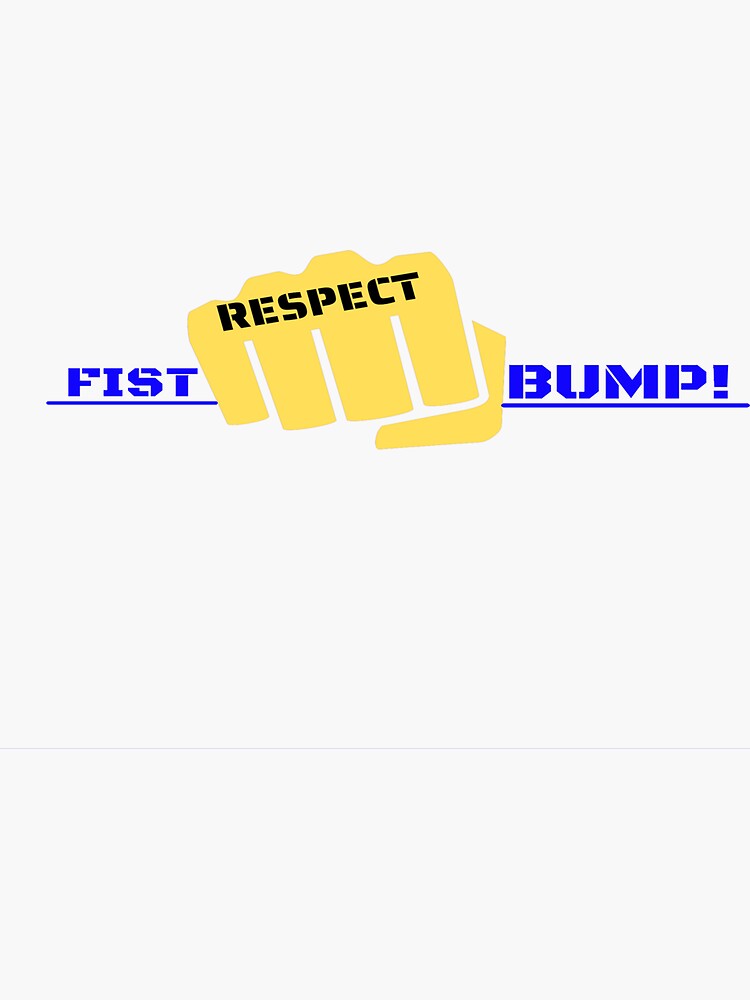 "Fist Bump - Respect" Sticker for Sale by JRAdesign | Redbubble