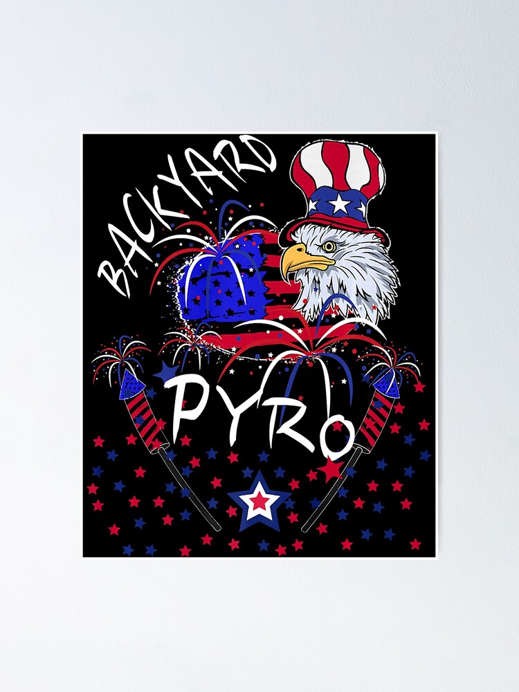 "Backyard Pyro American Holiday Pyrotechnics Backyard Pyro" Poster for ...