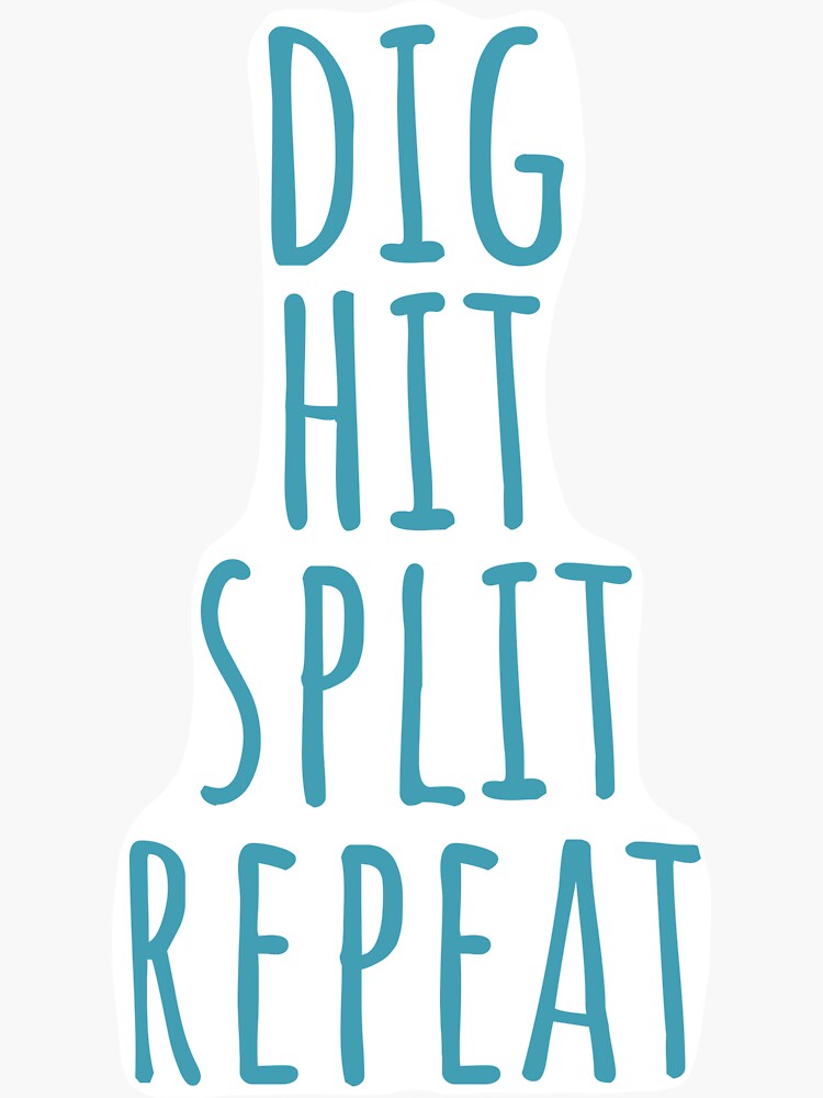 "Dig Hit Split Repeat " Sticker for Sale by KKpalaeoartist | Redbubble