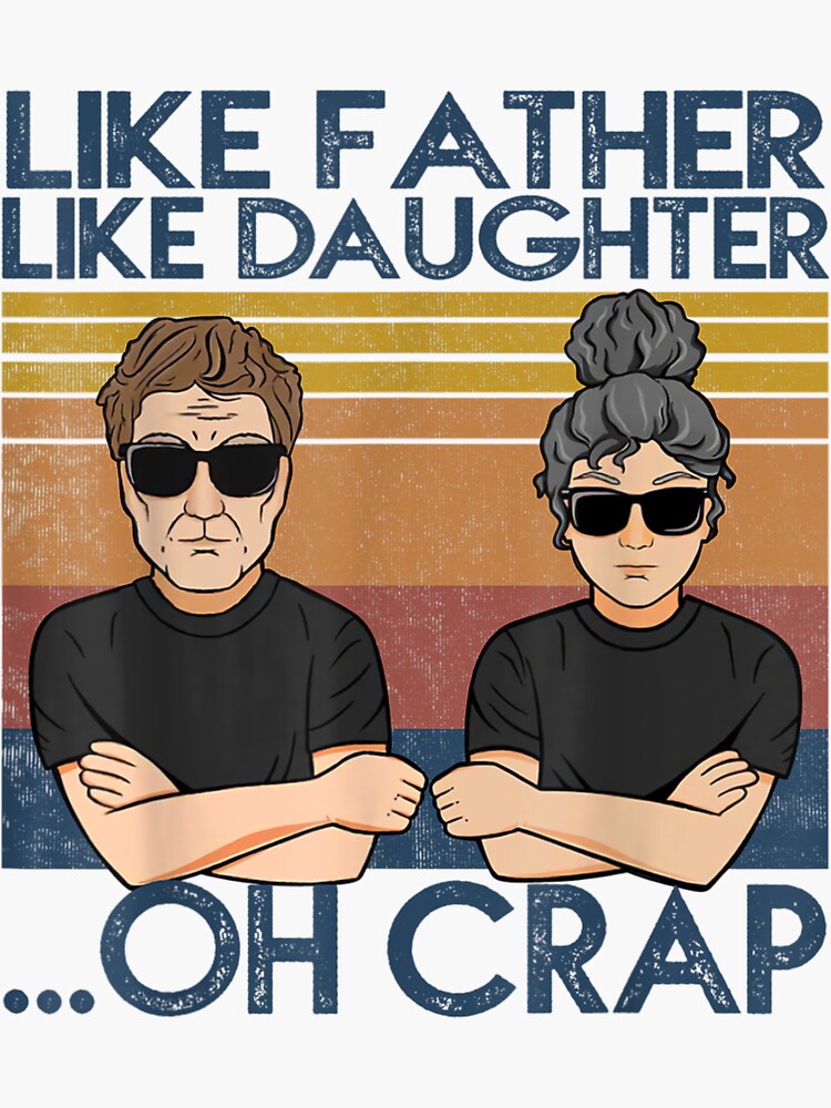 Like Father Like Daughter