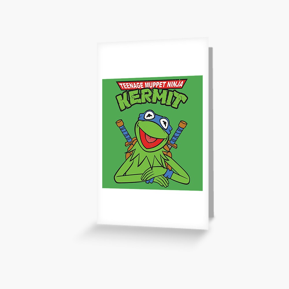"Teenage Muppet Ninja Kermit" Greeting Card for Sale by Ninjae-Art ...