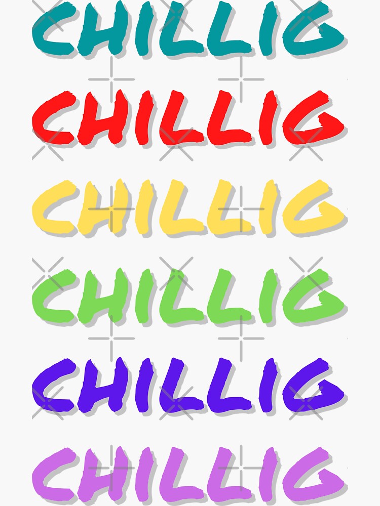 "chillig" Sticker for Sale by DeltaWhiskey- | Redbubble