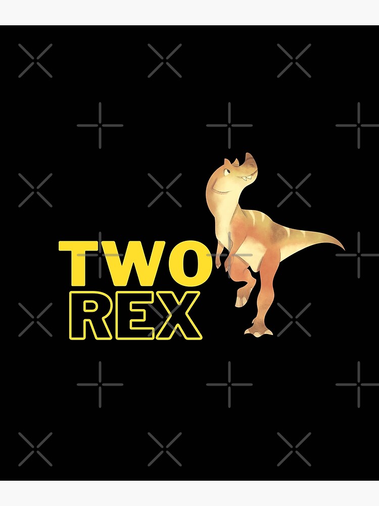 "TWO REX" Poster for Sale by ChillaxArt | Redbubble