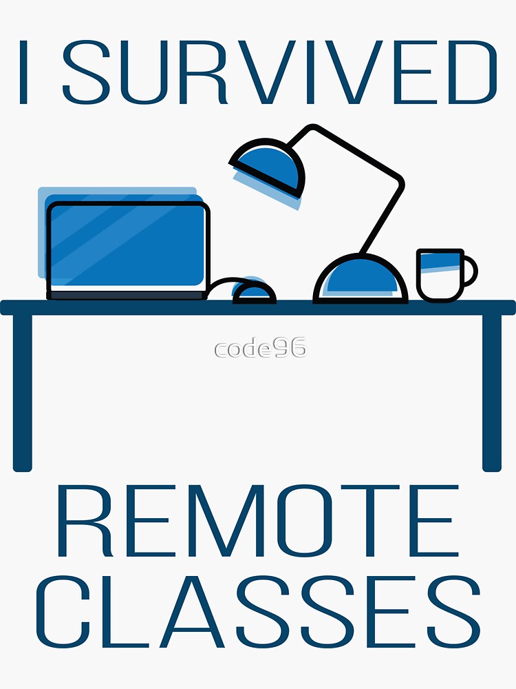 "I Survived Remote Classes" Sticker by code96 | Redbubble