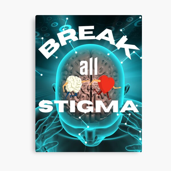 Break The Stigma Canvas Prints | Redbubble