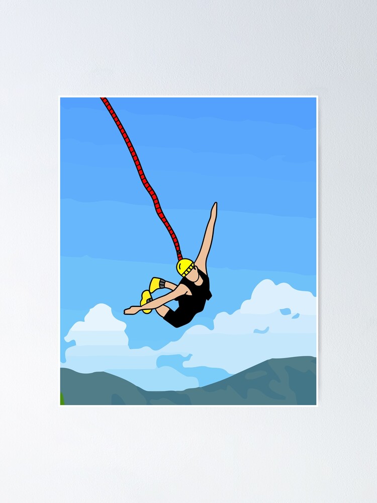 "Bungee Jumping Jump To Freedom" Poster for Sale by flofin | Redbubble