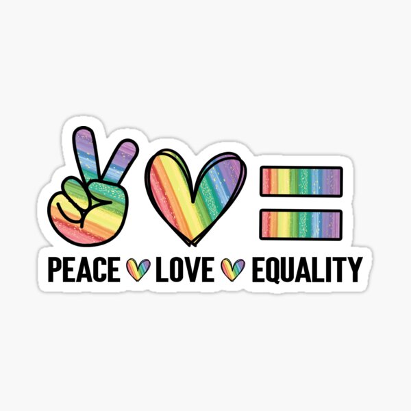 "Peace Love Equality" Sticker for Sale by StellaGraceTees | Redbubble