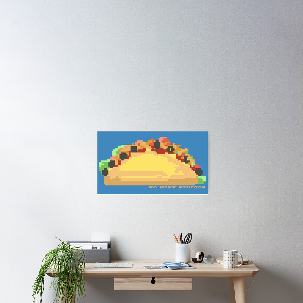 "Taco! (2D, pixel art)" Poster by nominestudios | Redbubble