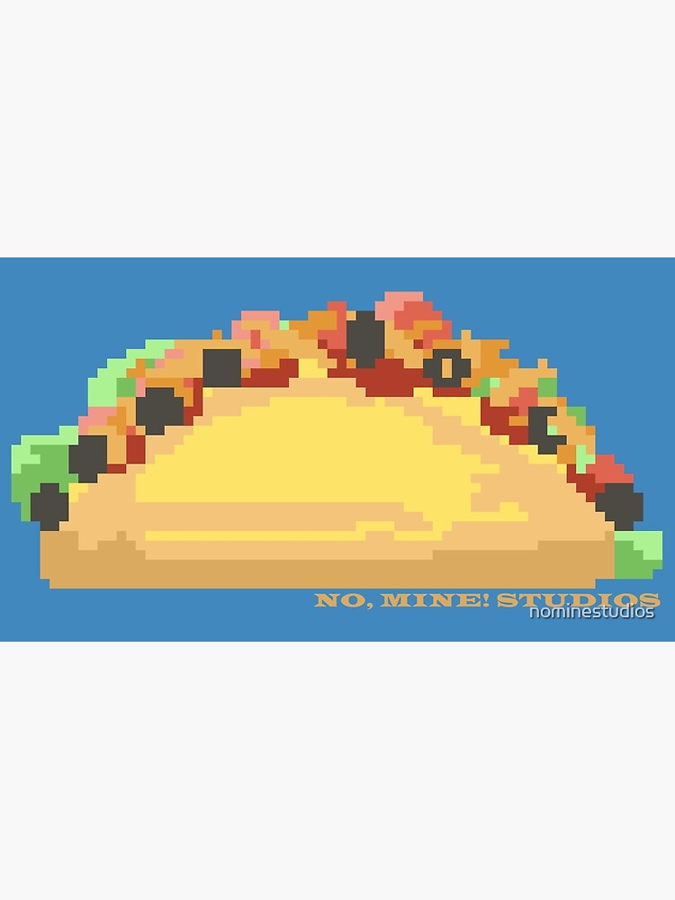 "Taco! (2D, pixel art)" Poster by nominestudios | Redbubble