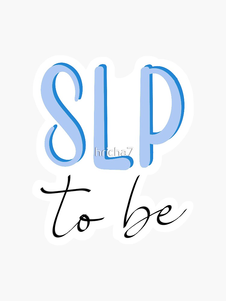 "SLP to be - blue" Sticker for Sale by hricha7 | Redbubble